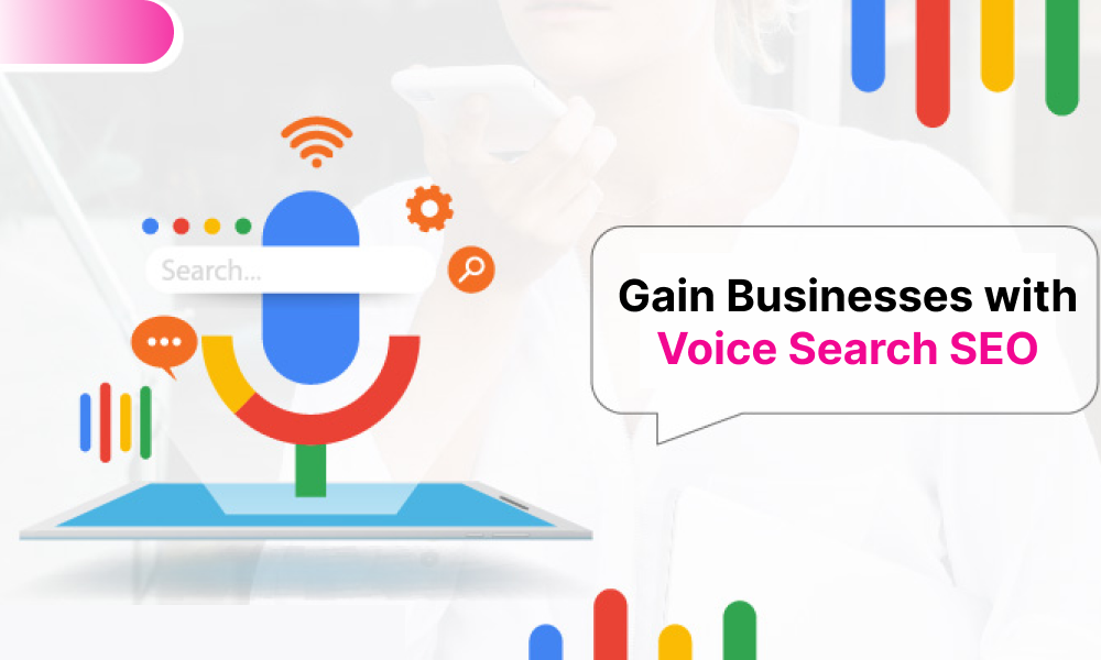Voice Search SEO - A Complete Guide & it's Advantage